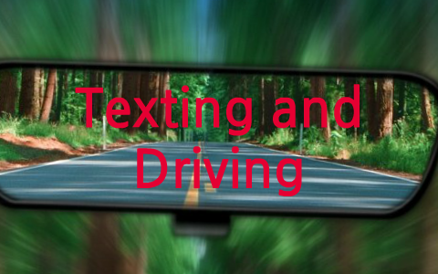Dangers of Texting and Driving by Nicole Neilson on Prezi