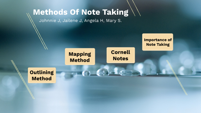 Methods Of Note Taking by johnnie johnson on Prezi