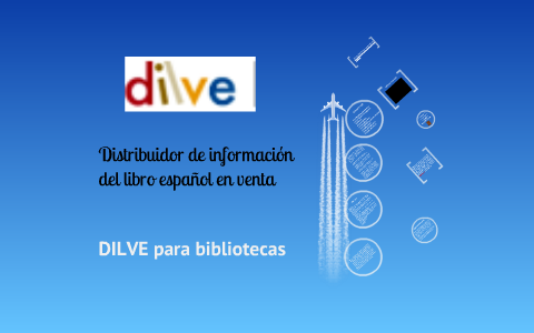 DILVE: Distribuidor de información del libro español en venta by Miguel ...