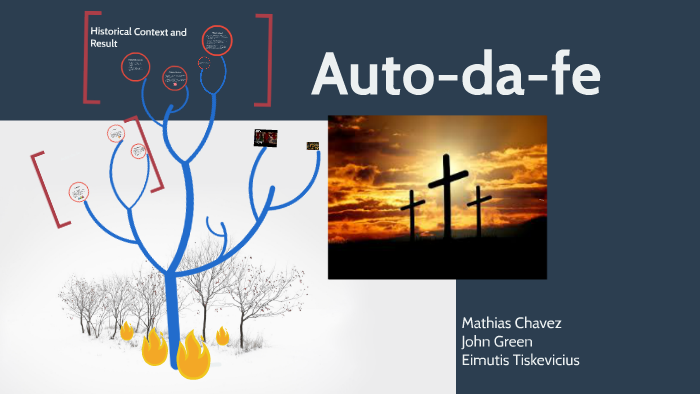 Auto-da-fe by John Green on Prezi