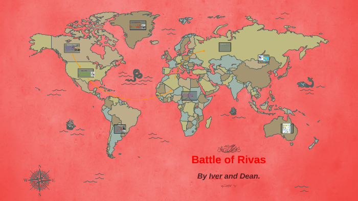 Battle of Rivas by Iver Light on Prezi