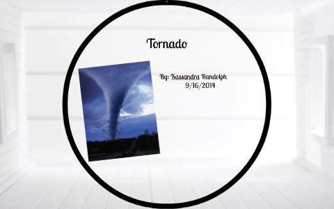 Tornado by on Prezi