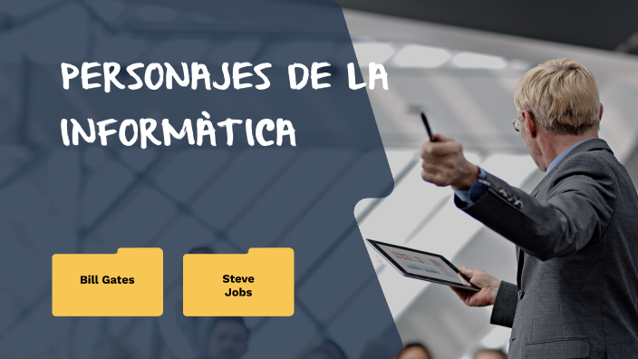 personajes de la informàtica by Daniela Ramirez on Prezi