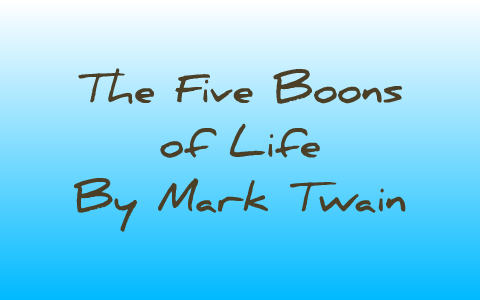 The Five Boons of Life by Kristen Wice on Prezi