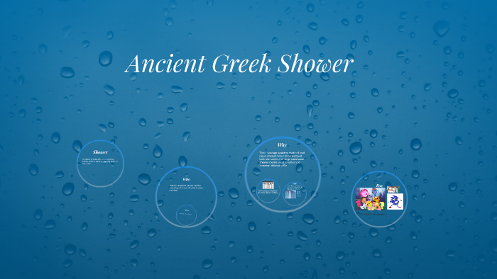 Ancient Greek Shower by Brooke Wente on Prezi