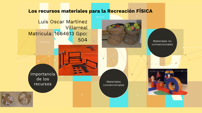 Materiales para la recreacion by Oscar Villarreal on Prezi