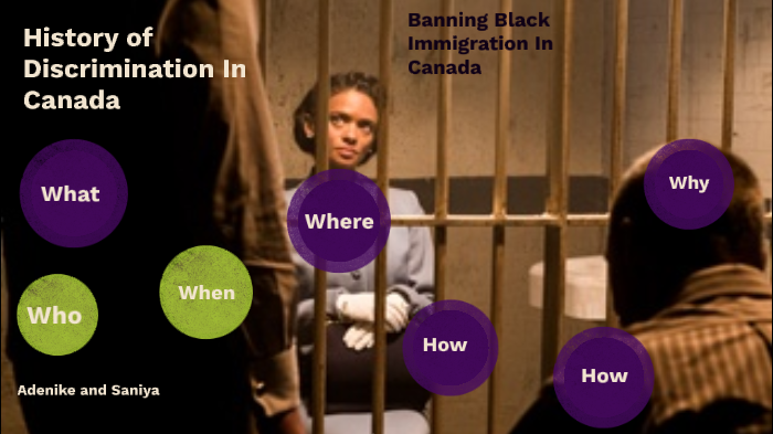 History of Discrimination in Canada by Saniya Afsheen on Prezi
