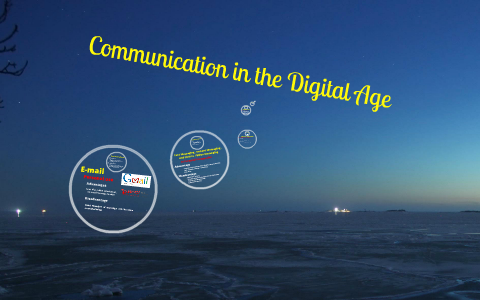 Communication in the Digital Age by 廖 品全 on Prezi