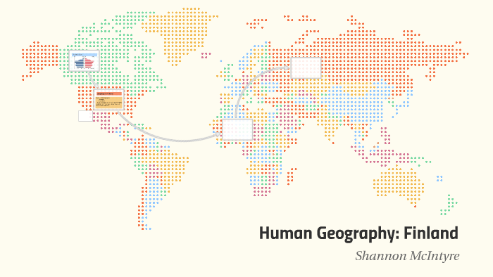 Human Geography: Finland by Shannon McIntyre on Prezi