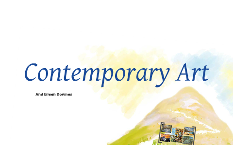 Contemporary Art and Eileen Downes by Zoe Fabian on Prezi