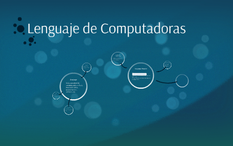 Lenguaje de Computadoras by Erika Ramos II on Prezi