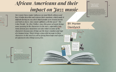 African Americans and their impact on Jazz music by Hunter Davidyock on ...