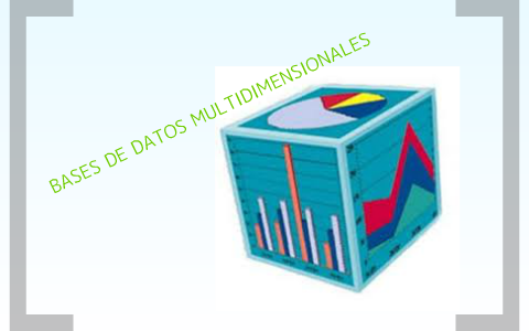 BASES DE DATOS MULTIDIMENSIONALES by eliana lizeth on Prezi