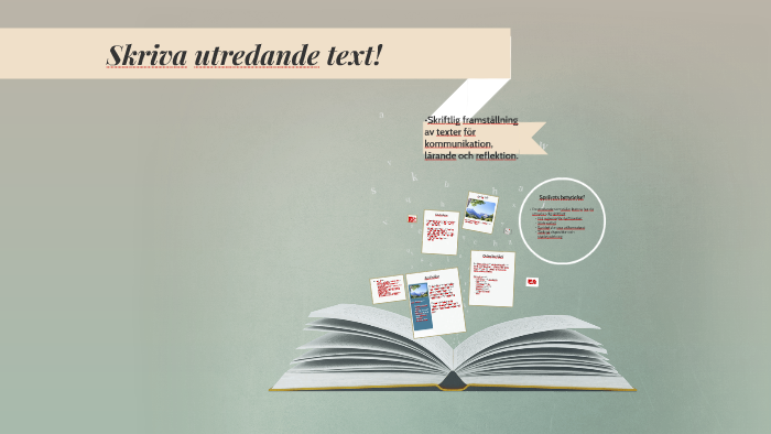 Skriva utredande text! by Jenny Dahlin on Prezi