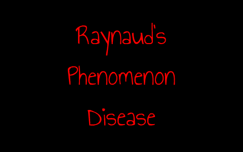 Raynaud's Phenomenon Disease by Melissa Smith on Prezi