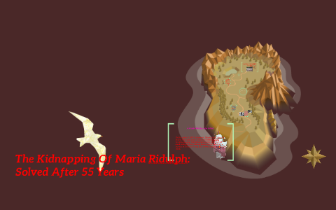 The Kidnapping Of Maria Ridulph: by Symone Perri on Prezi