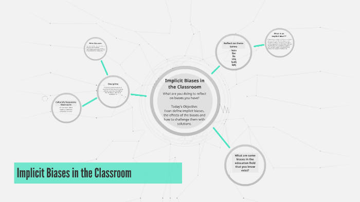 Implicit Biases in the Classroom by Kailee Gragg on Prezi