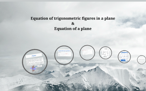 Equation of trigonometric figures in a plane by Galym Basharov on Prezi