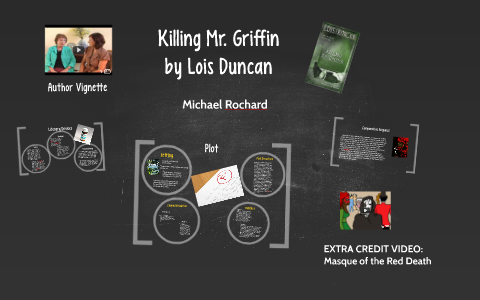 Killing Mr. Griffin by Mikey Rochard on Prezi