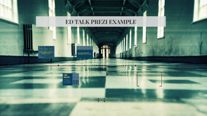 ED TALK PREZI EXAMPLE by Mr W on Prezi