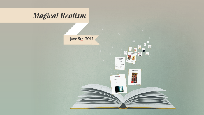 Magical Realism Lesson by Cassandra Rushing on Prezi