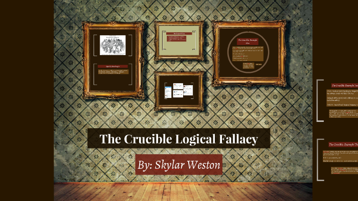 The Crucible Logical Fallacy by skylar weston on Prezi