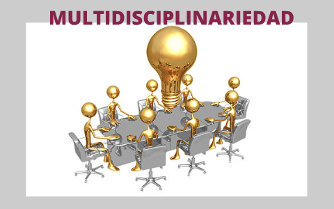 Multidisciplinariedad by vanessa castellanos moreno on Prezi