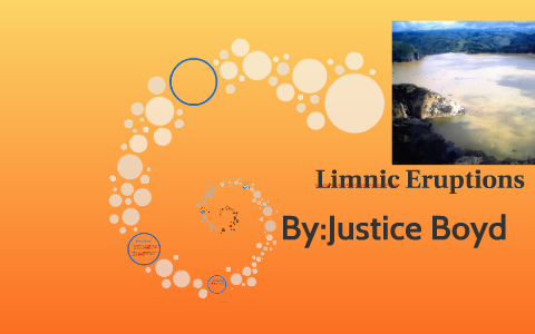 Limnic Eruptions by Justice Boyd on Prezi