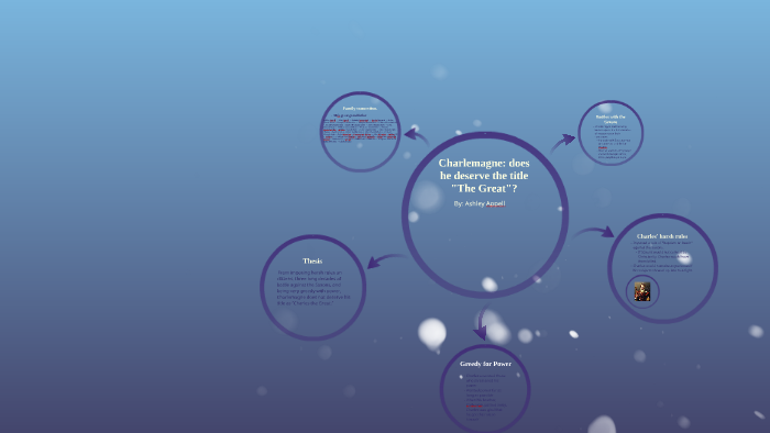 Charlemagne: does he deserve the title The Great? by Ashley Appell on Prezi