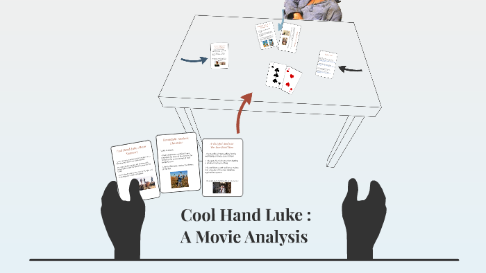 Cool Hand Luke : A Movie Analysis by Maya Pfeiffer on Prezi