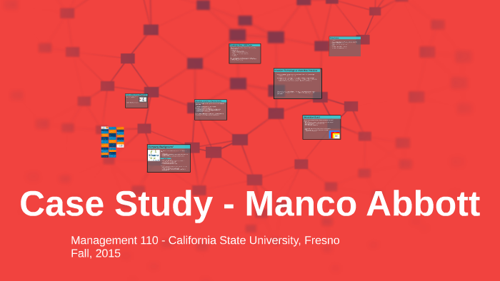 Manco Abbott Case Study by Michael Olague on Prezi