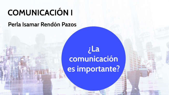 Proceso de la comunicación. by Perla Rendon on Prezi