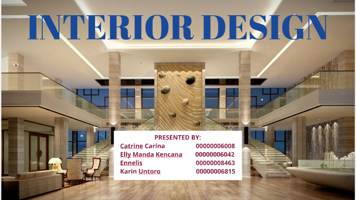 INTERIOR DESIGN by Catrine Carina on Prezi