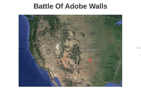 Battle Of Adobe Walls by Spencer Weinandt on Prezi