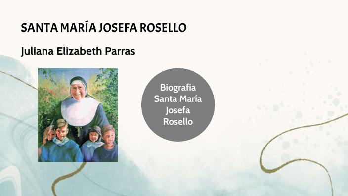 María Josefa Rosello by Juliana Elizabeth Parras on Prezi