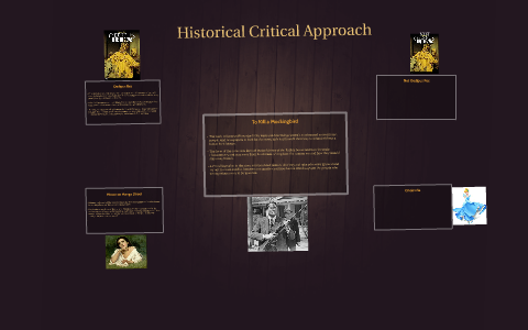 Historical Critical Approach by Nicholas Herman on Prezi