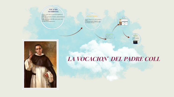 LA VOCACION DEL PADRE COLL by lety tavico on Prezi