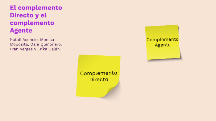 Complemento Directo y Complemento Agente by Erika Galán Perez on Prezi