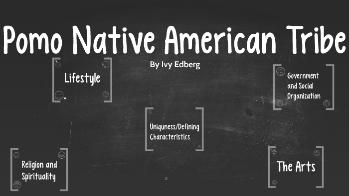 Pomo Native American Tribe by IvyGwen Goodberg on Prezi