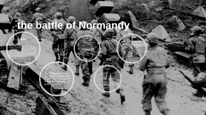 the battle of Normandy by shaun arthur on Prezi Next