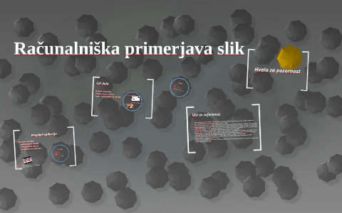Računalniška primerjava slik by Andraž Hribar on Prezi