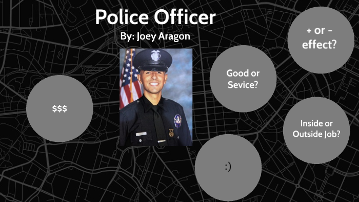 Police Officer by Michelle Aragon on Prezi