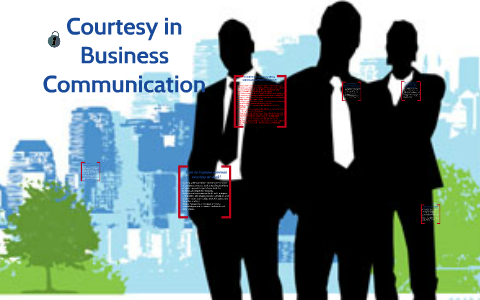Courtesy in Business Communication by Arfa Mukhtar on Prezi