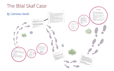 The Bilal Skaf Case by Catriona Steele on Prezi