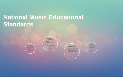 National Music Educational Standards by on Prezi