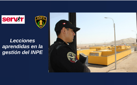 Lecciones aprendidas en la gestión del INPE by Edgar Delgado Ortega on ...