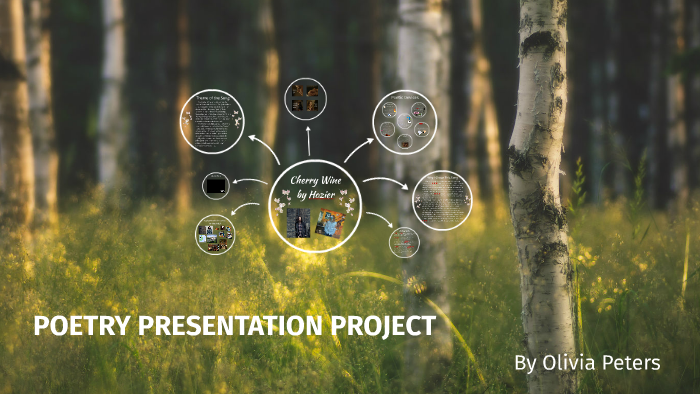 Poetry Presentation Project by Olivia Peters on Prezi