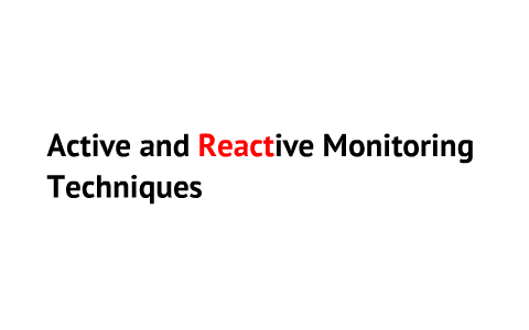 Construction - Active & Reactive Monitoring by STEPHEN GODFREY on Prezi