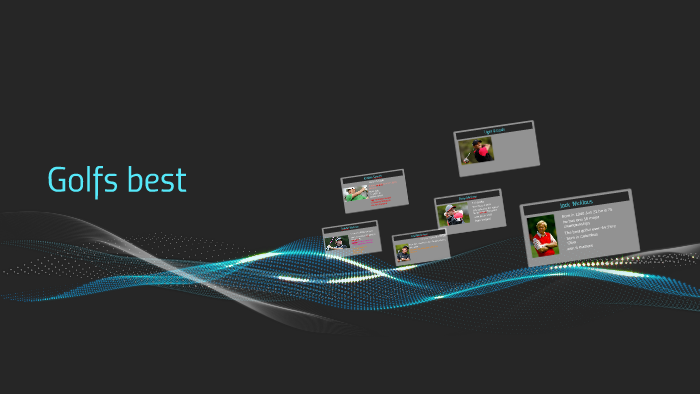 Golfs Best by Boston Merila on Prezi