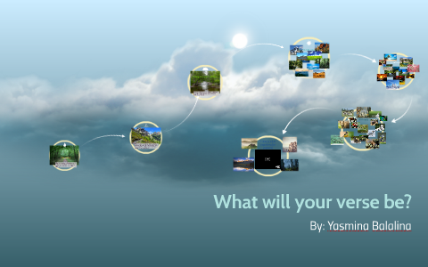 What will your verse be? by Ya Ba on Prezi